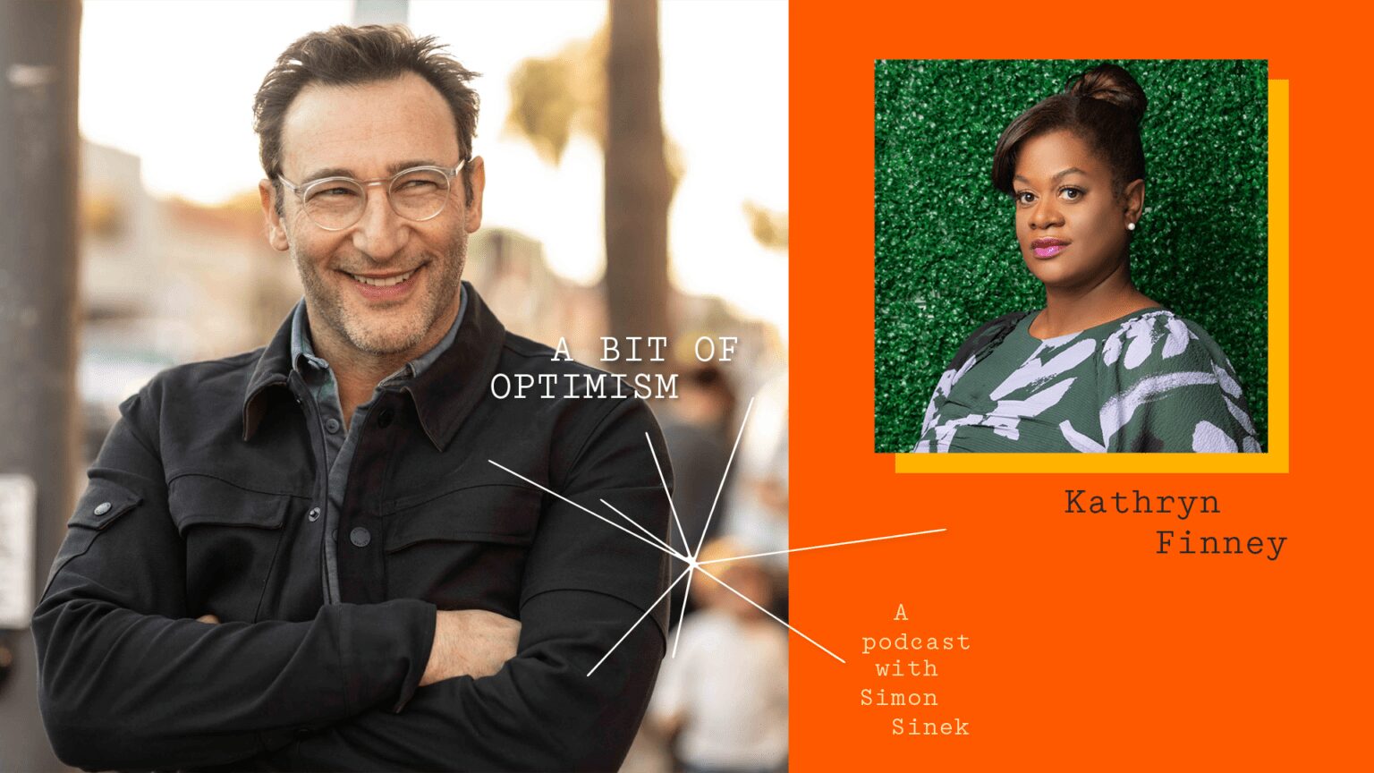 Being Yourself with Kathryn Finney - Simon Sinek
