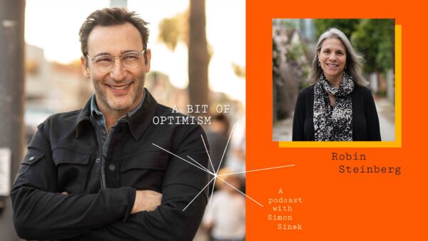 The Courage of Compassion with Robin Steinberg - Simon Sinek