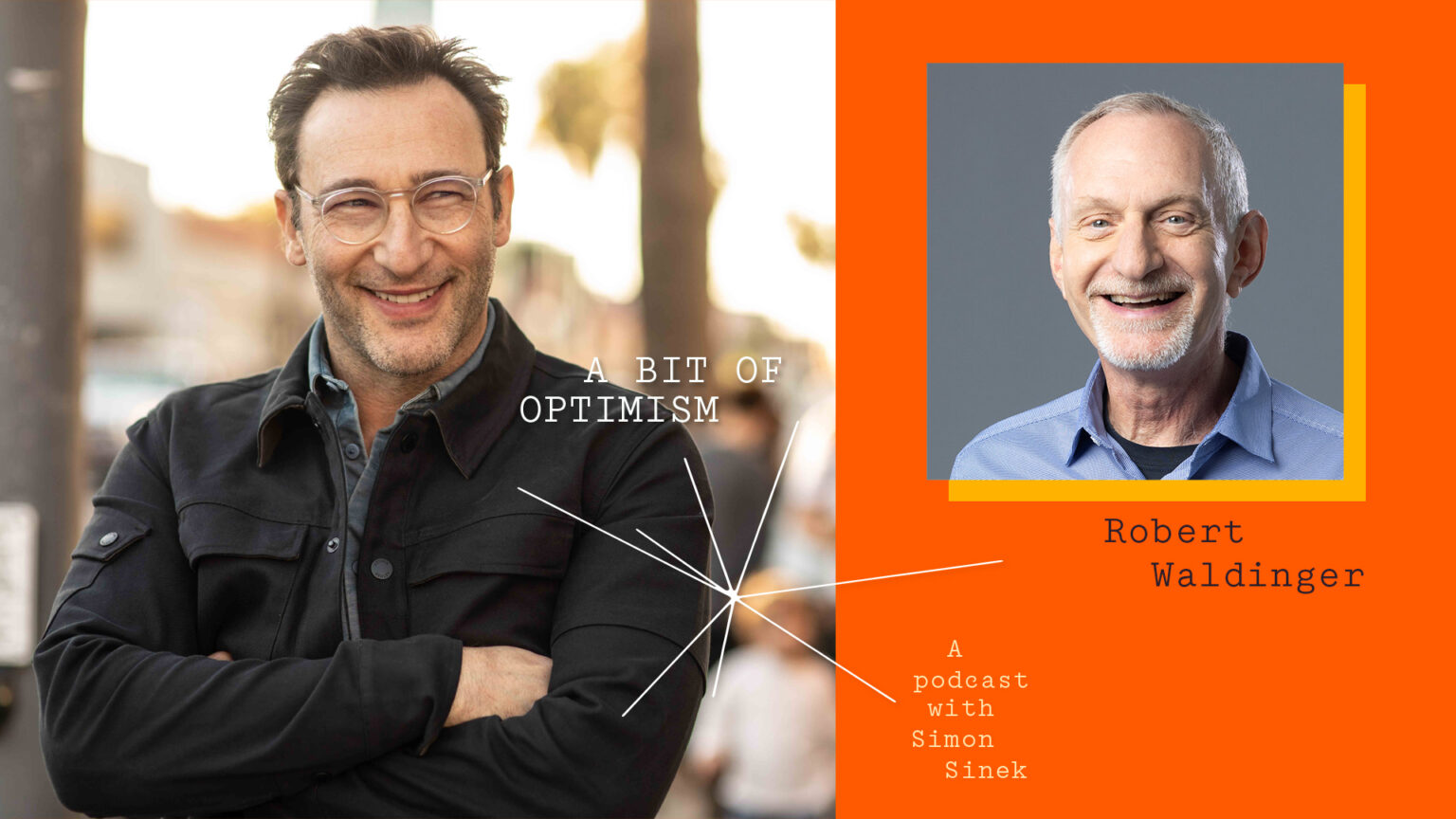 The Secret to Happiness with Harvard professor Robert Waldinger - Simon ...