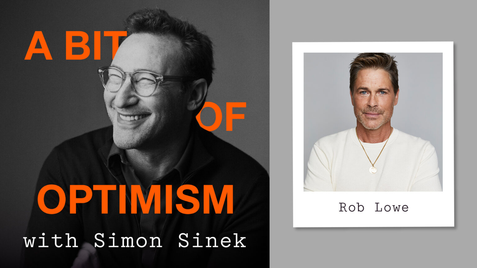 Rob Lowe Names Names: The Power of ‘Screw It’ - Simon Sinek